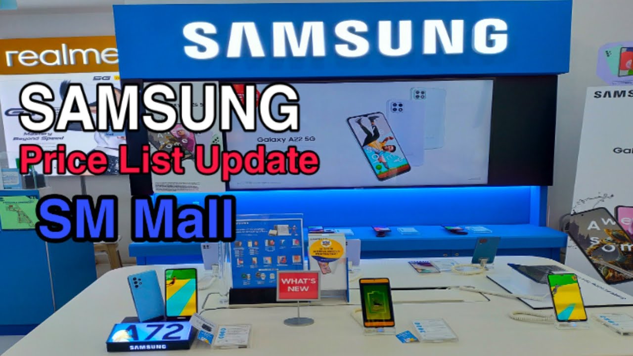 SAMSUNG Price List Update SM Mall | GalaxyZ Fold 3, Flip 3 5G, A72, A52 ...