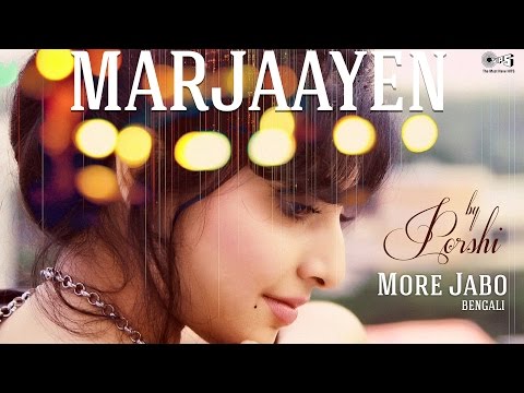 Mar Jaayen (More Jabo) by Porshi | Arfin Rumey | Loveshhuda | Song Cover | Mithoon