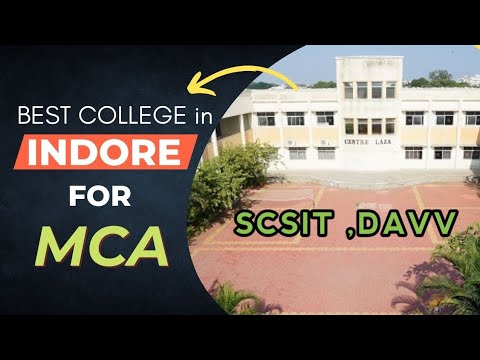 SCSIT DAVV | Review for MCA 2023 | College | MPDTE 2023 | Fees ...