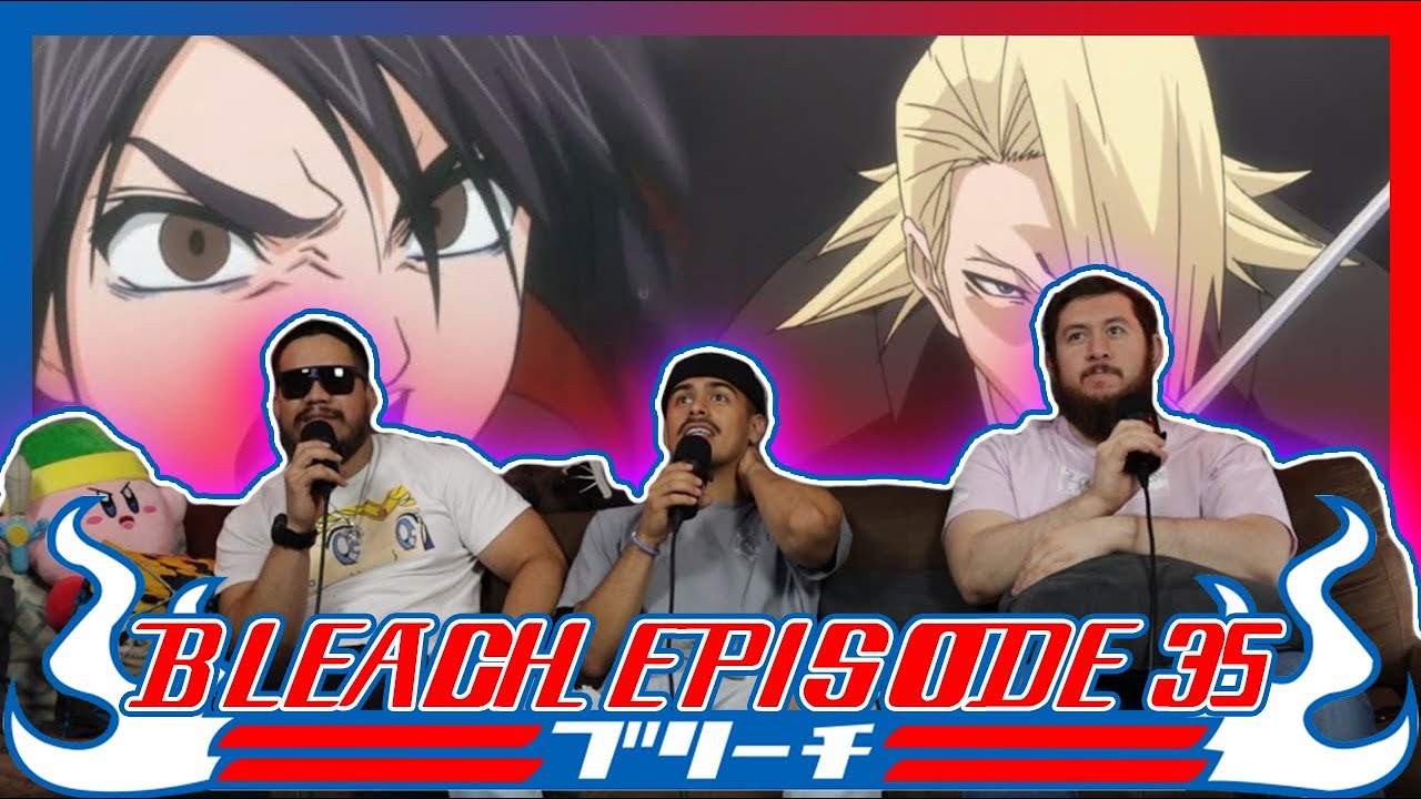BLEACH EPISODE 35 REACTION | KENPACHI IS HERE!!! - YouTube
