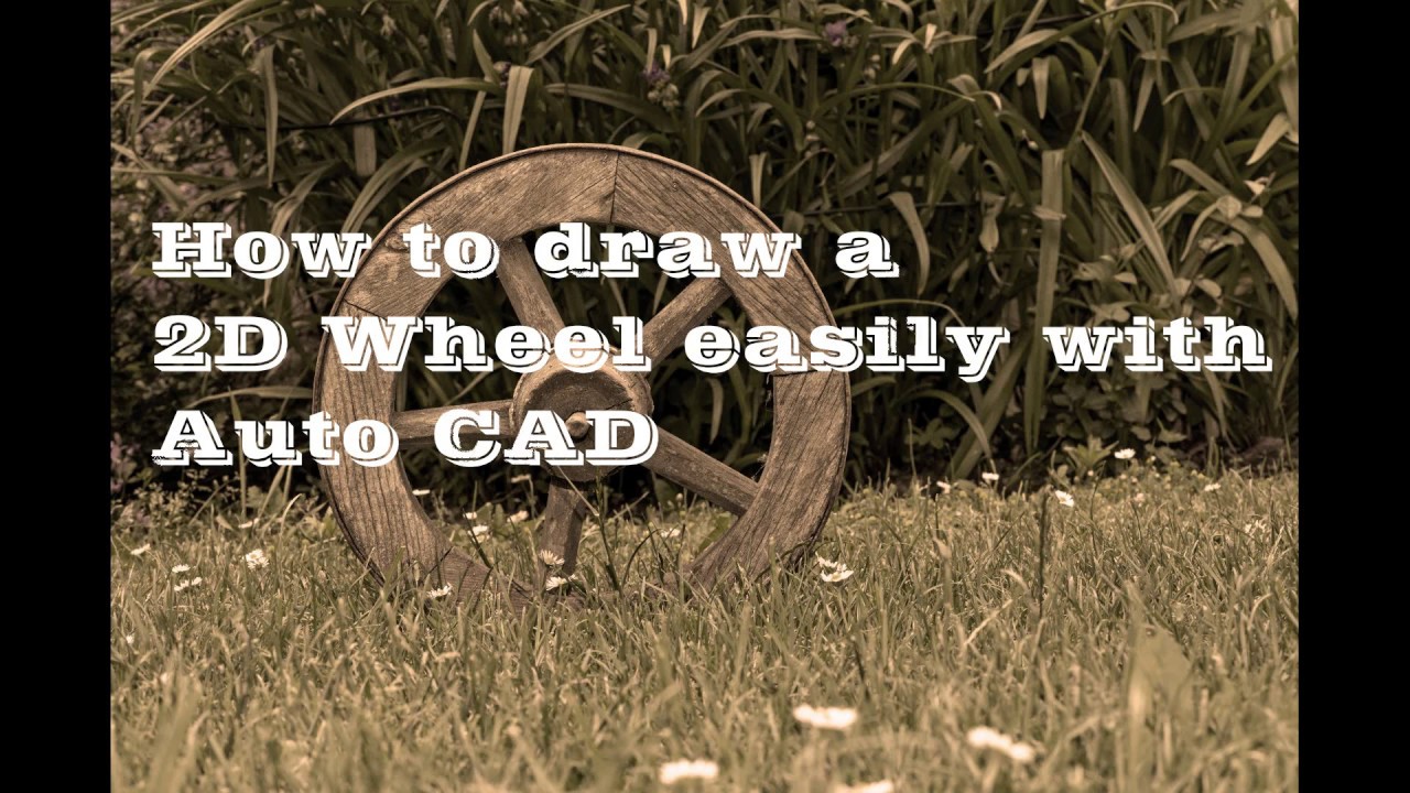 How to create 2D wheel easily in Auto CAD - YouTube