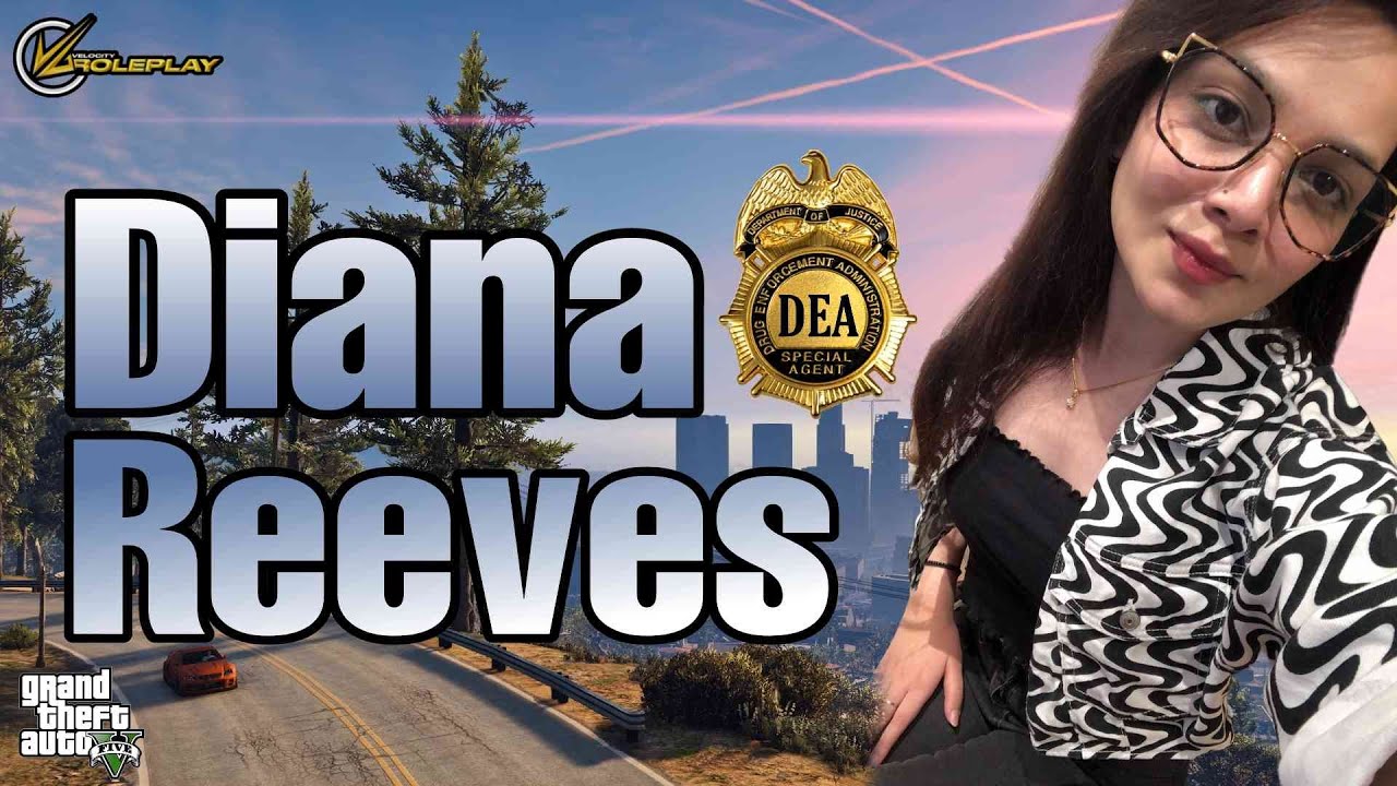 Can't Trust!! | Diana Reeves | DEA AGENT | GTA 5 Roleplay in VLT RP # ...