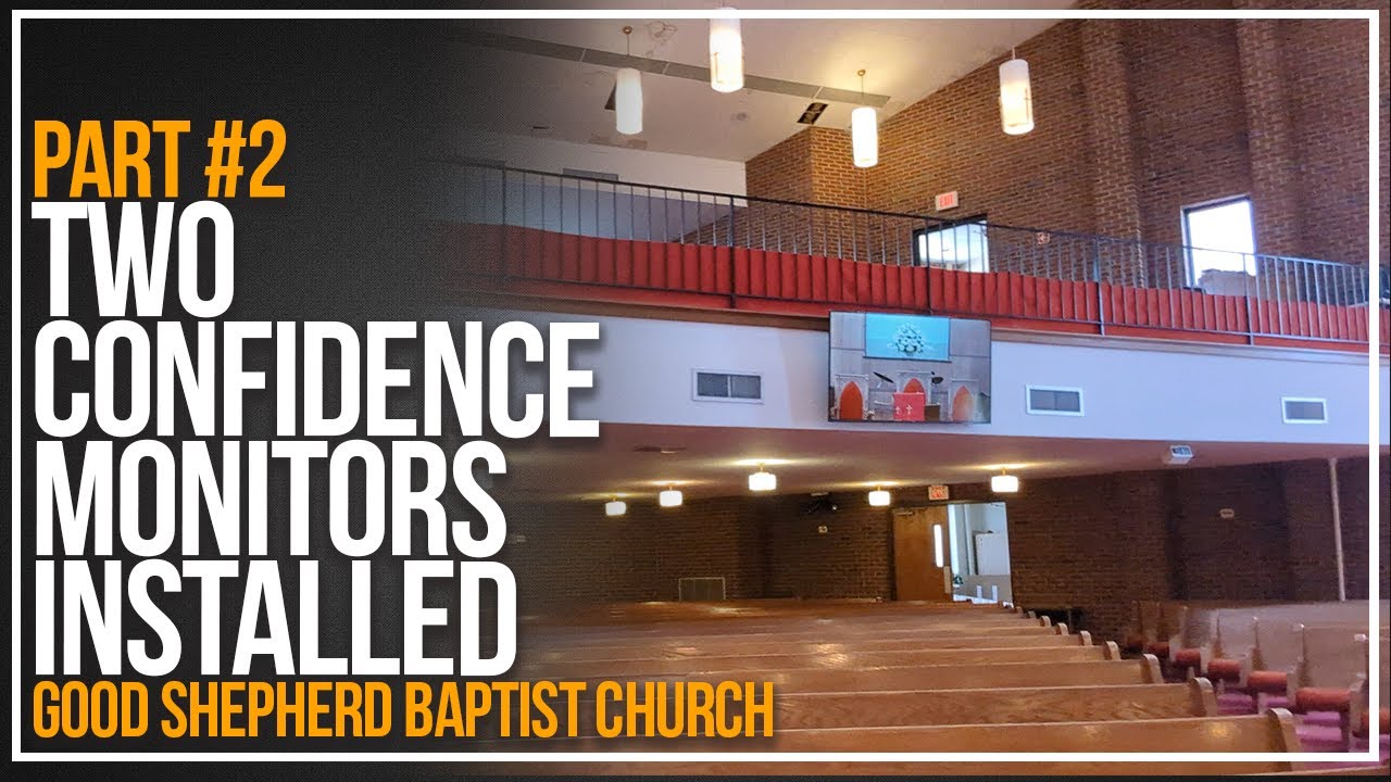 Installing Confidence Monitors at Good Shepherd Baptist Church - YouTube