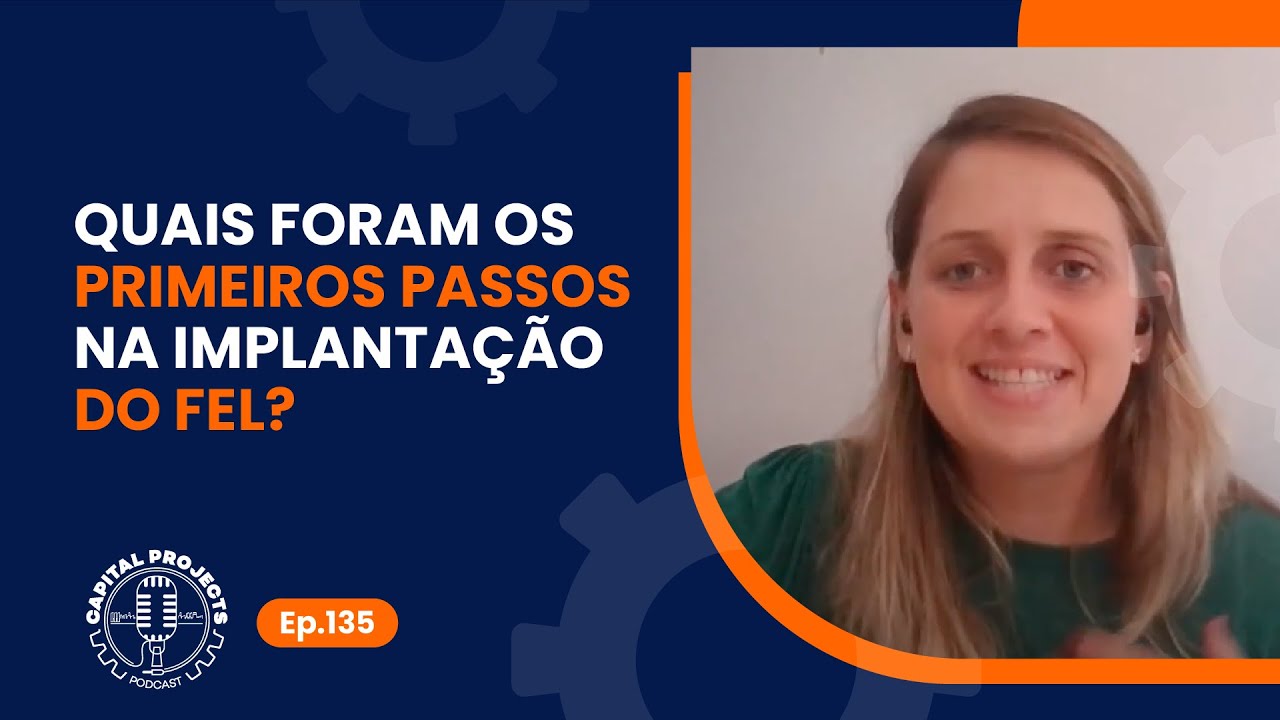 Por onde começar com a Metodologia FEL? Quais os primeiros passos para ...