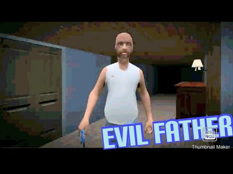 Evil Father Full Gameplay - YouTube