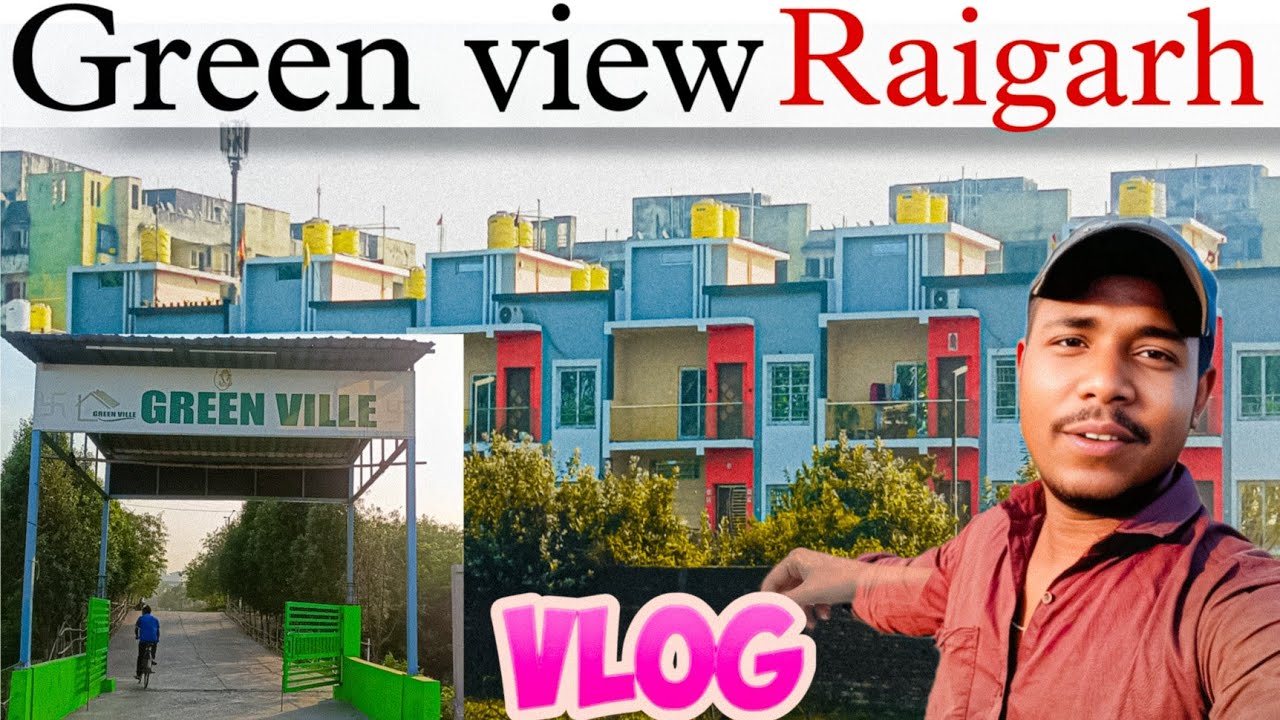 Raigarh green view!! Vlog Raigarh!! CG Green view colony!! - YouTube
