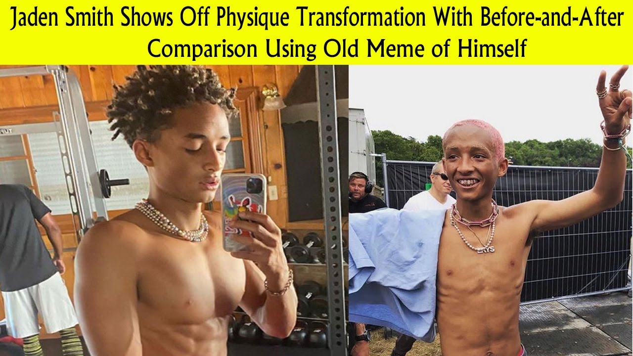 Jaden Smith Shows Off Physique Transformation Before After Comparison ...