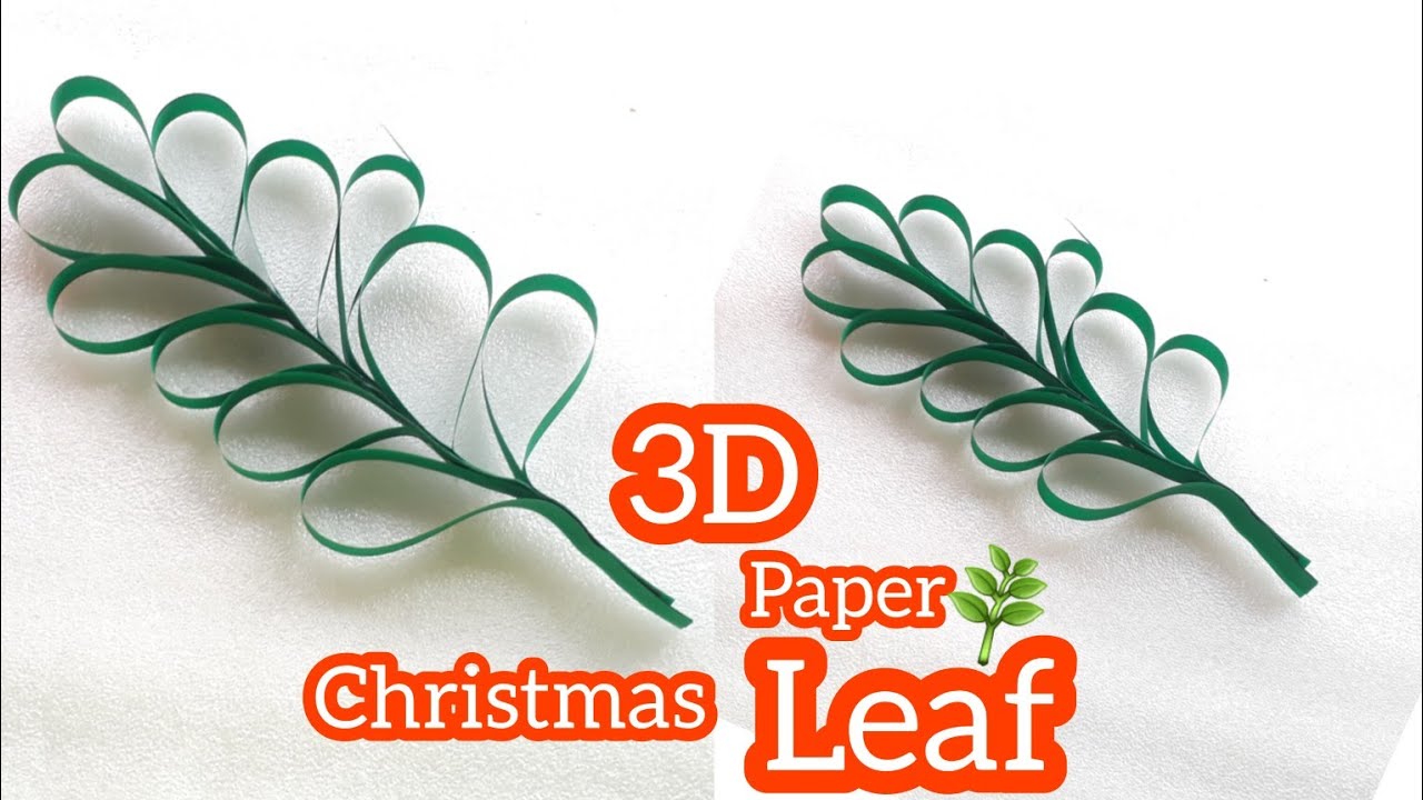 How to Make 3D Paper Leaf For Christmas Decoration / Christmas Craft ...