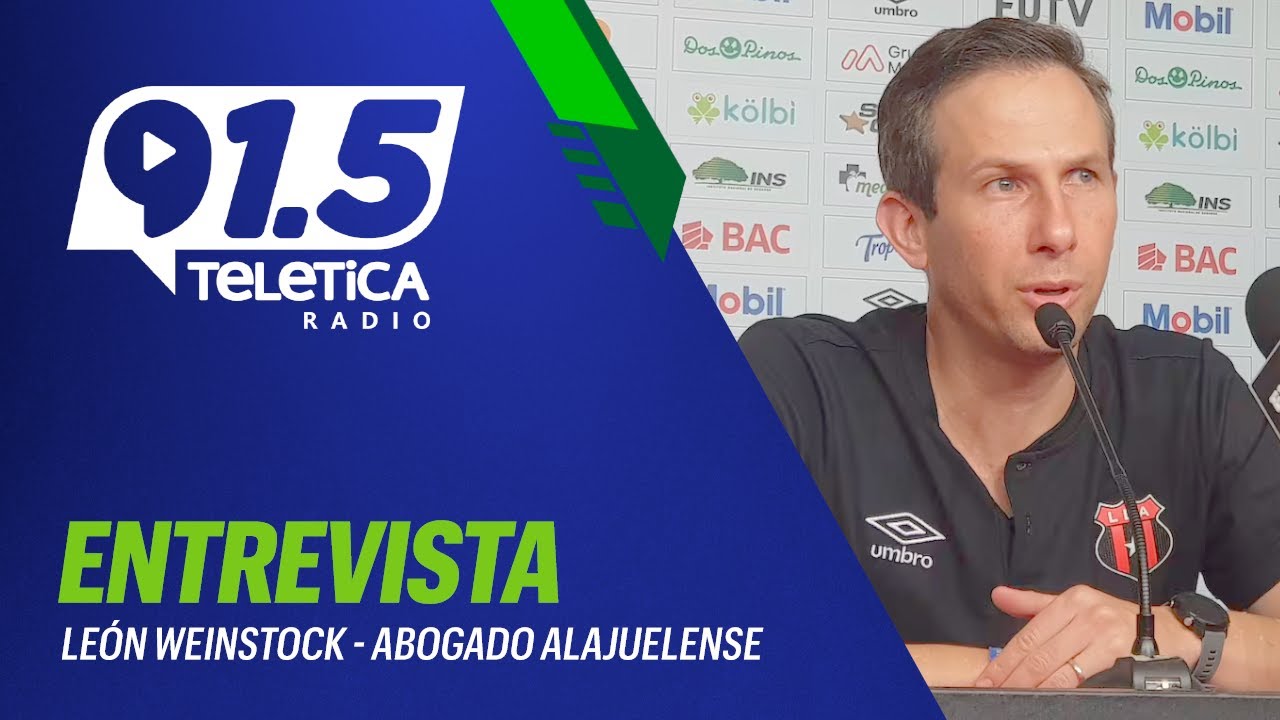 Entrevista con León Weinstock sobre la lucha de Alajuelense para ir al ...