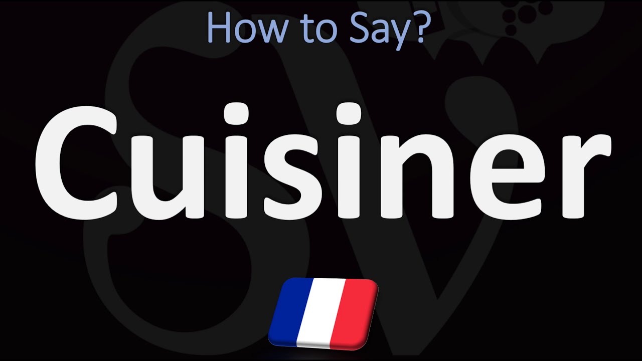 How To Say To COOK In French How To Pronounce Cuisiner YouTube