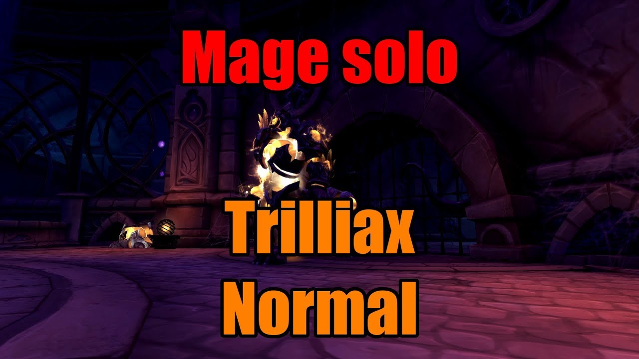 Mage solo - Trilliax Normal (!!) - YouTube