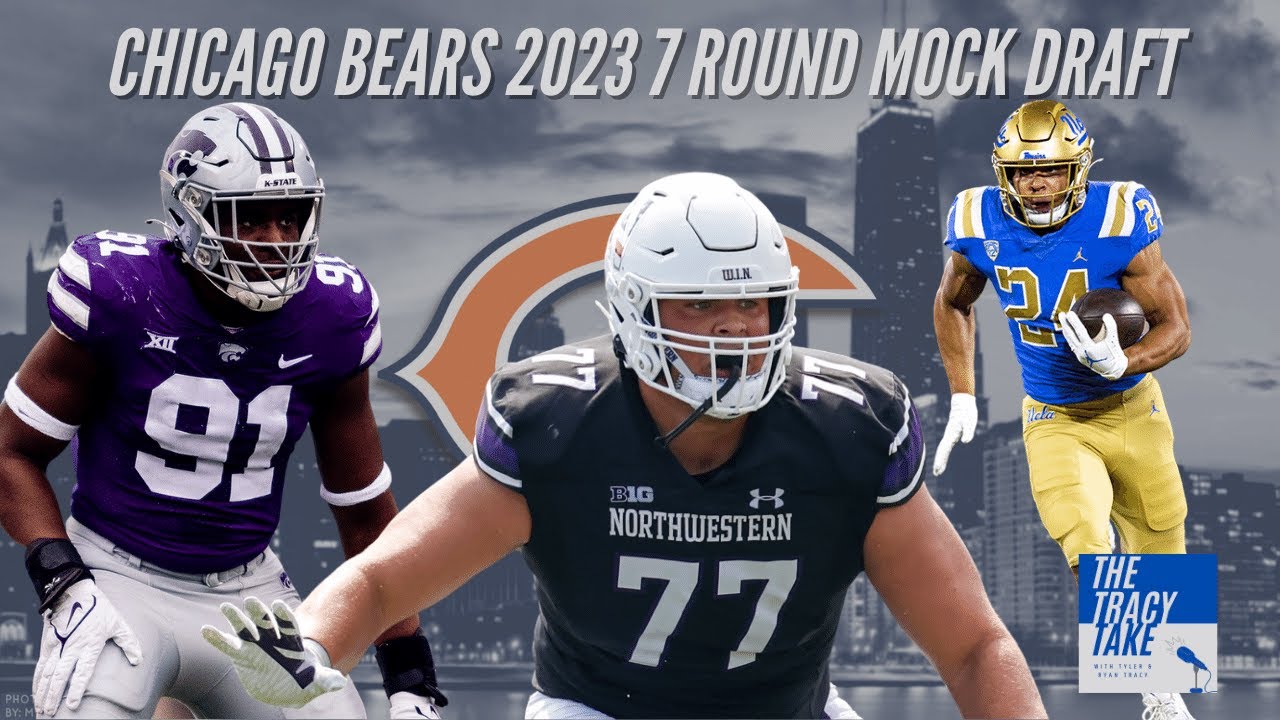 Chicago Bears 7 Round Mock Draft | 2023 NFL Draft | The Tracy Take ...