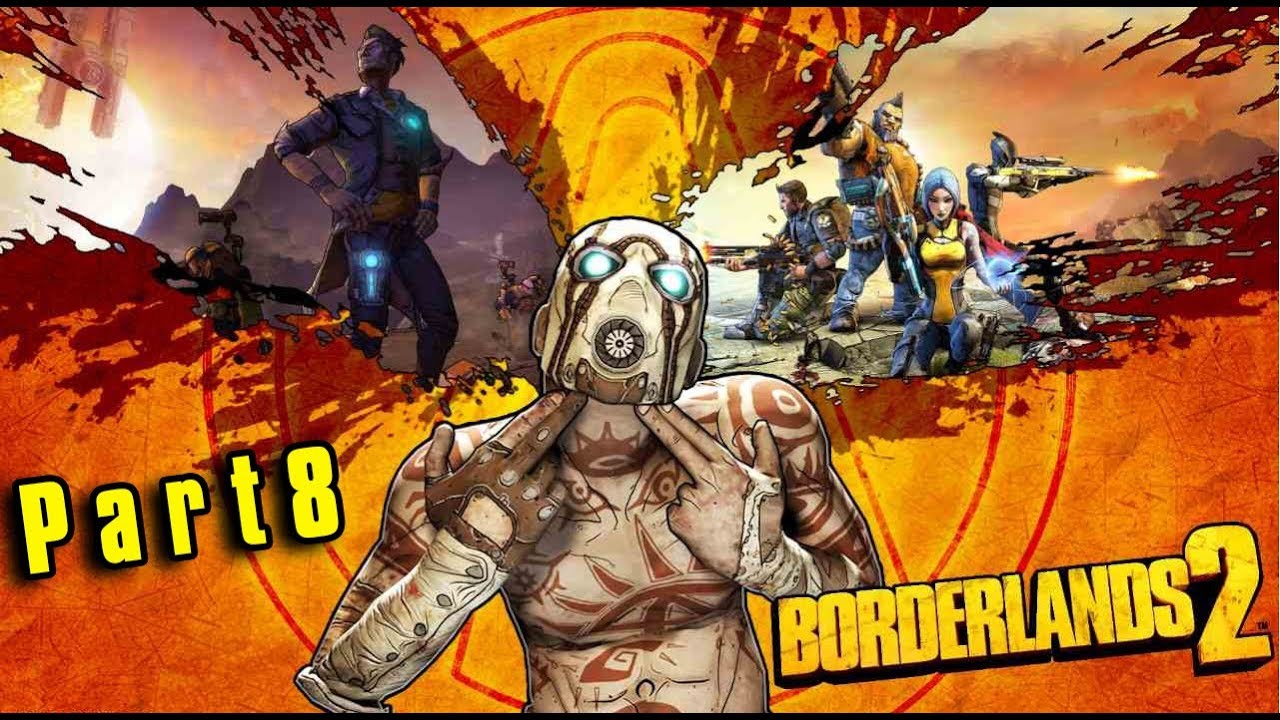 Borderlands 2 Gameplay Part 8 - YouTube