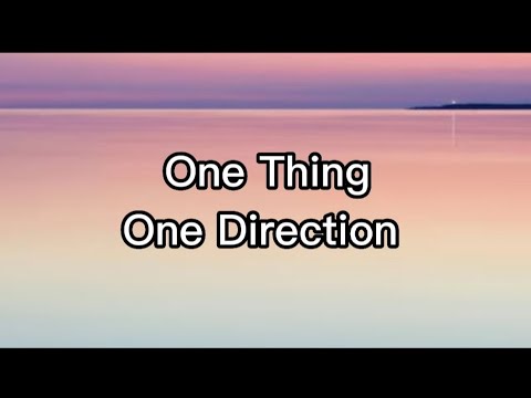 1D One Direction - One Thing(Lyrics) - YouTube