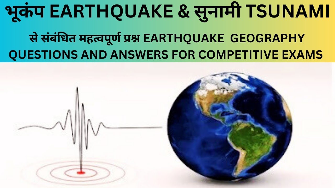 Earthquake | Tsunami | Geography Bhukamp & Sunami questions and answers ...
