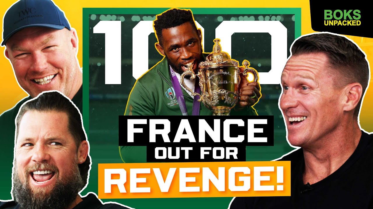 Boks vs France - The French seek REVENGE, Sacha’s BIGGEST test, Siya ...