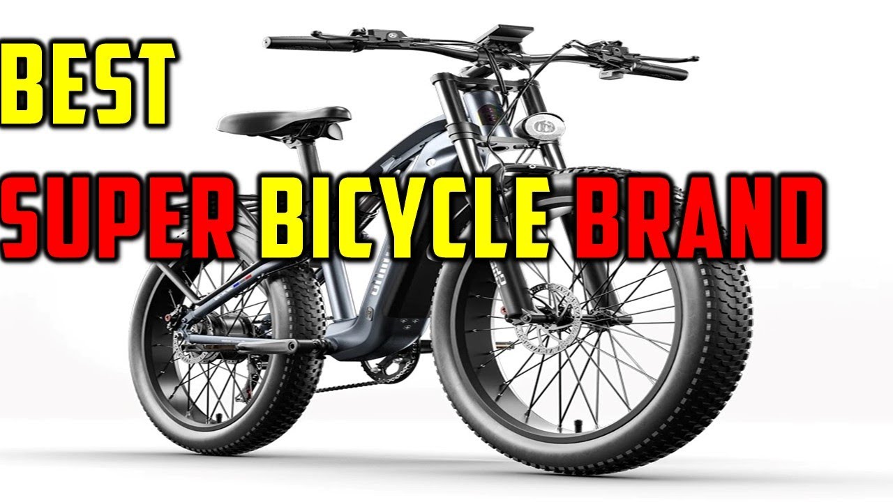 Best super Bicycle brand | Top 5 Best super Bicycle brand - YouTube
