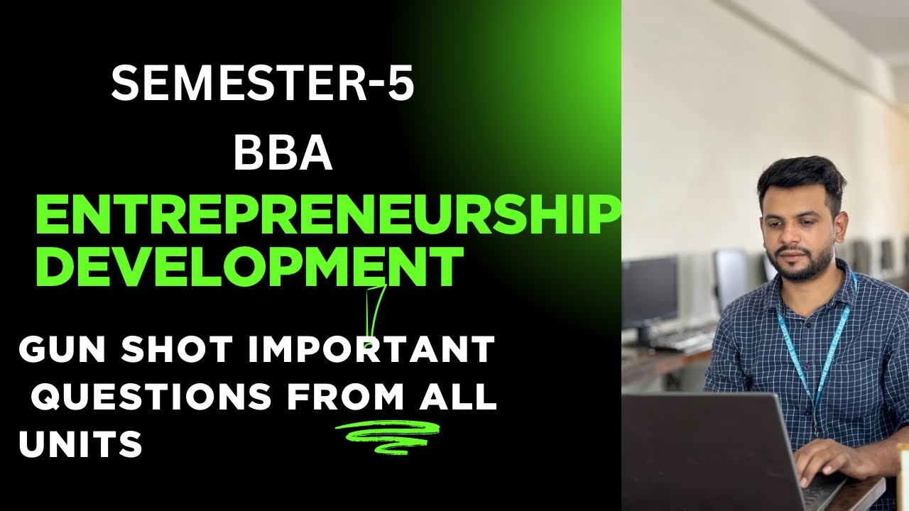 ENTREPRENEURSHIP DEVELOPMENT || SEMESTER-5 | BBA | MOST IMPORTANT ...