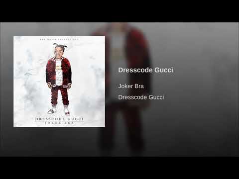 Dresscode Gucci - Jocker Bra (official video)