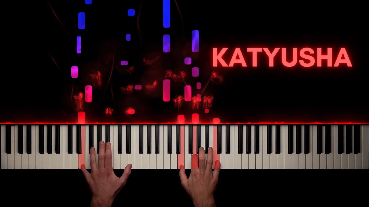 Katyusha (Катюша) - Piano Cover + Sheet Music - YouTube