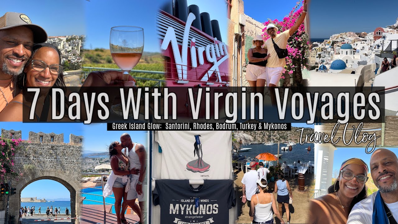 Travel Vlog #20 | 7 Awesome Days With Virgin Voyages | Greek Island ...