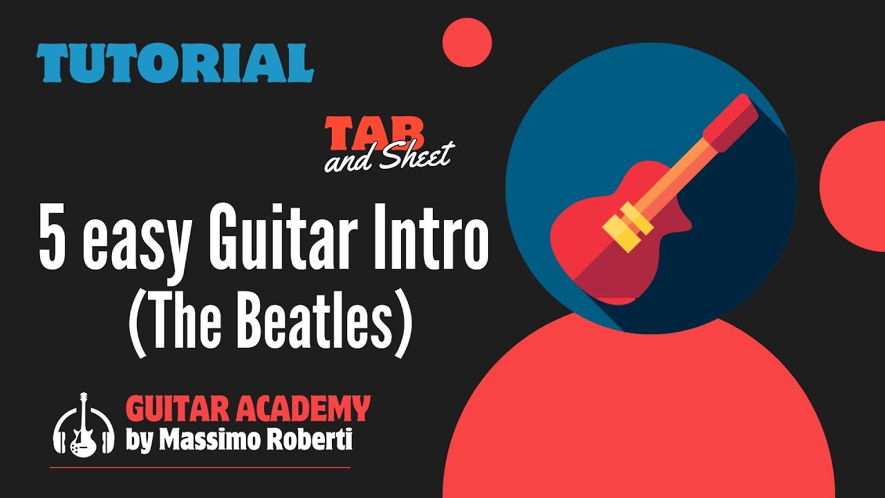 5 easy Guitar Intro (The Beatles) - Guitar Tutorial - YouTube