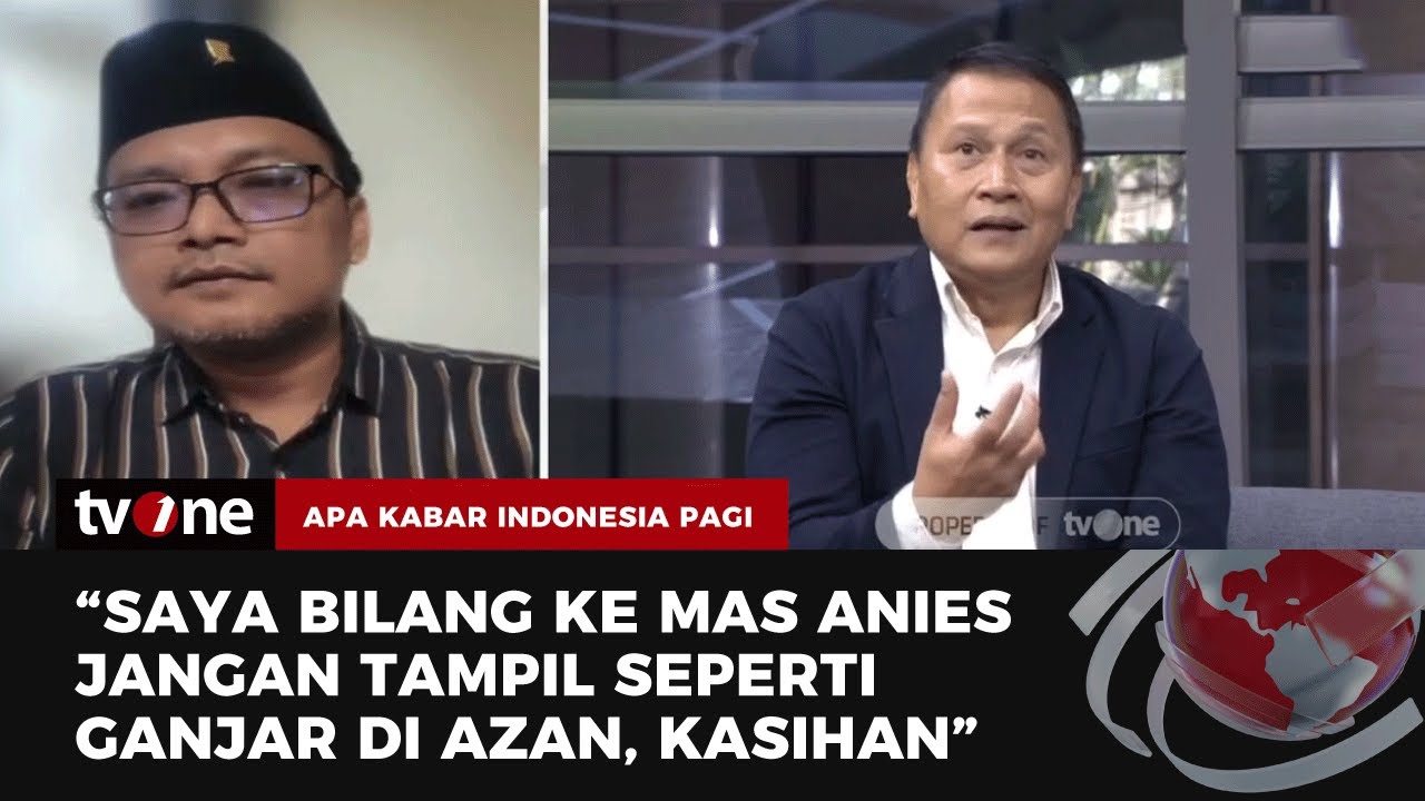 Viral Video Azan Ganjar, Mardani: Saya Bilang Ke Anies Jangan Seperti Itu | AKIP tvOne - YouTube
