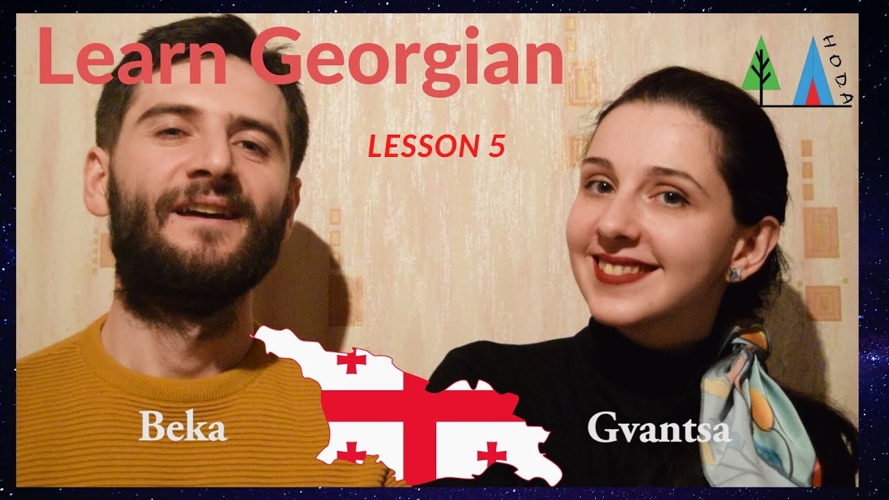 Hoda Lesson 5 Learn Georgian Language Dating Flirting