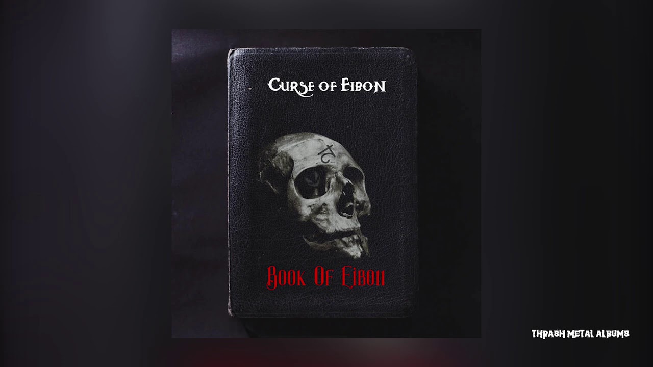 Curse of Eibon - Book of Eibon [2020] FULL ALBUM - YouTube Music