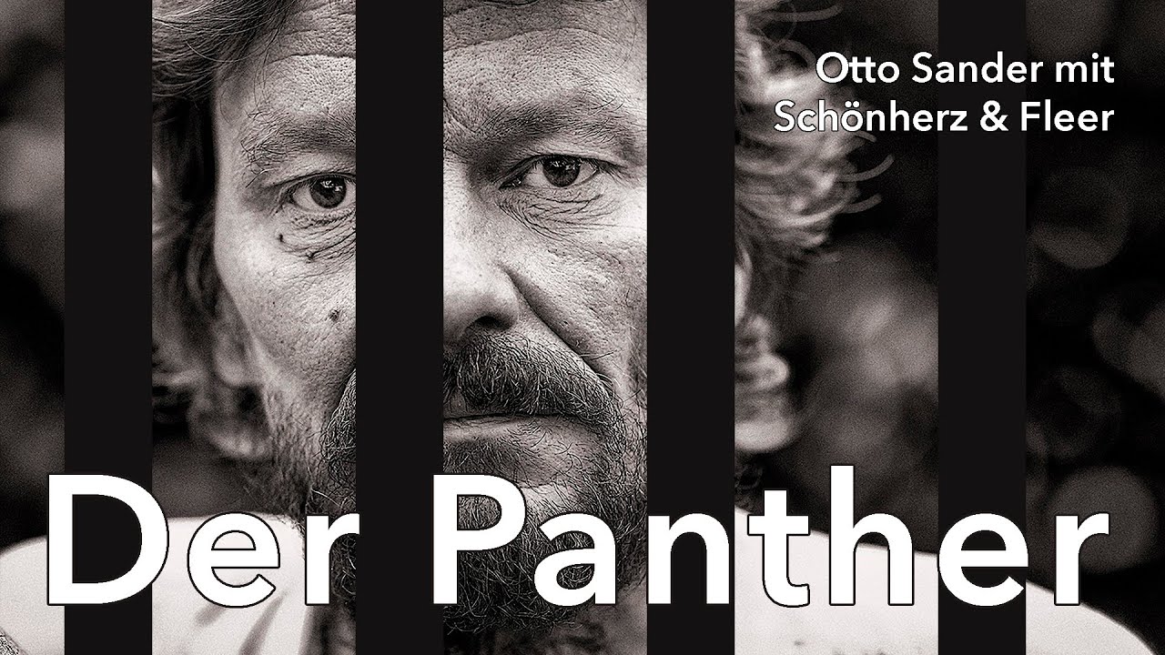 Der Panther – Otto Sander mit Schönherz & Fleer - YouTube