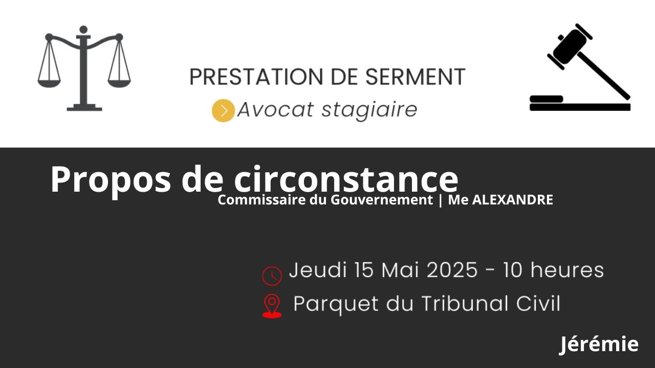 PRESTATION DE SERMENT | AVOCAT STAGIAIRE - DISCOURS DU COMMISSAIRE ...