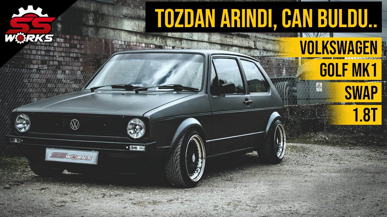 GARAJDA UNUTULAN ARABAYA CAN VERMEK (VOLKSWAGEN GOLF MK1 SWAP 1.8T) #2 SSWORKS - YouTube