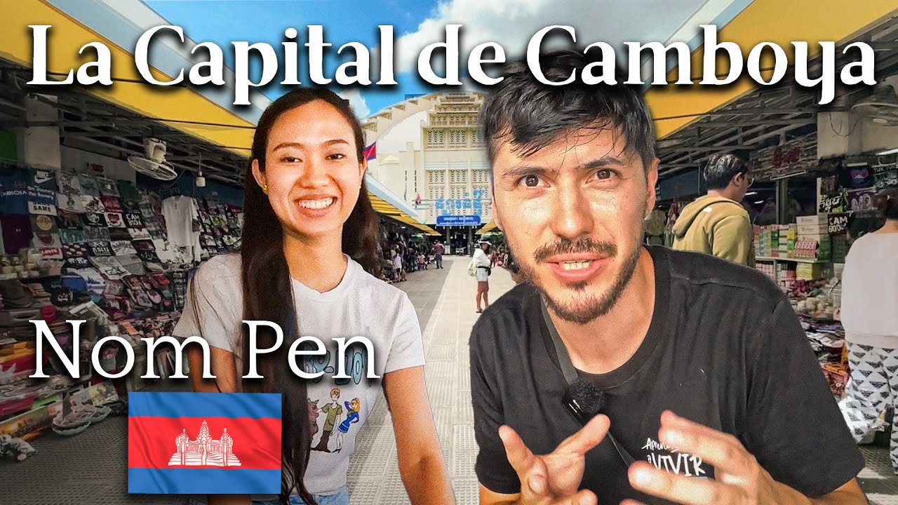 Nom Pen - ASÍ es la CAPITAL de CAMBOYA - 2024 - YouTube