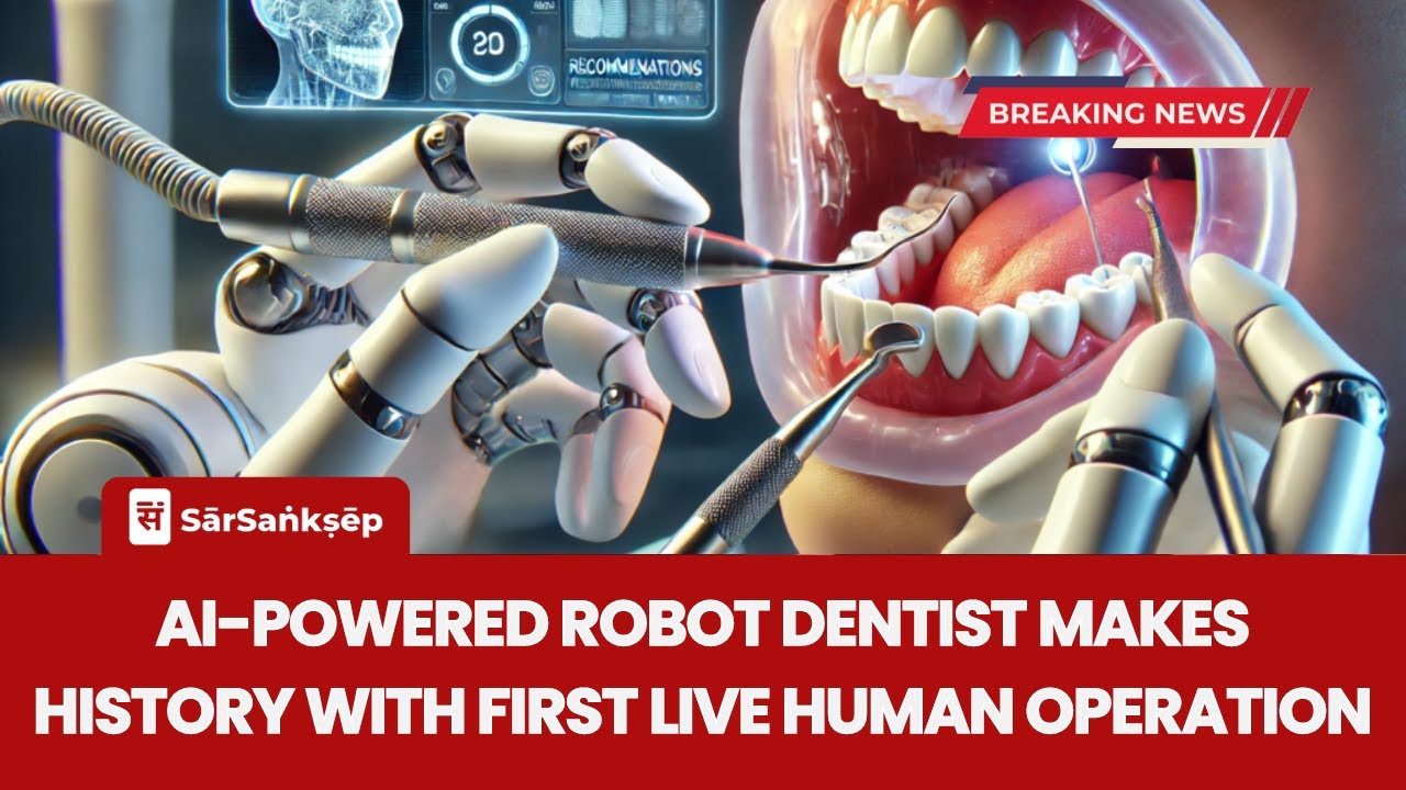 AI-Powered Robot Dentist Makes History with First Live Human Operation ...
