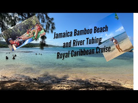 Bamboo Beach Club and River Tubing in Jamaica, Royal Caribbean Cruise #travel #cruise