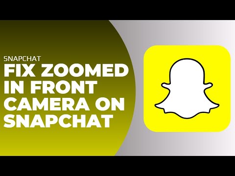 How To Fix Zoomed In Front Camera On Snapchat !! Solve Snapchat Camera ...
