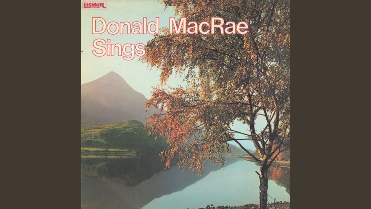 Ho Ro Mo Nighean Donn Bhoidheach (Ho Ro My Nut-Brown Maiden) - YouTube
