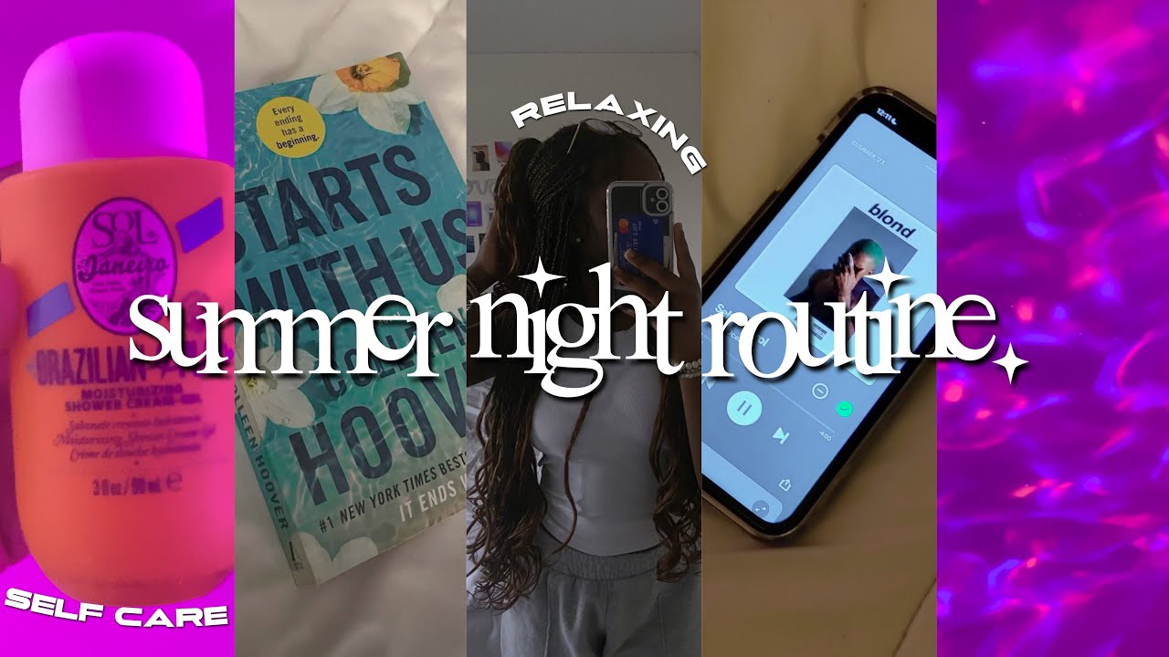 MY SUMMER NIGHT ROUTINE ☆ *self care, relaxing, reading, skincare, etc ...