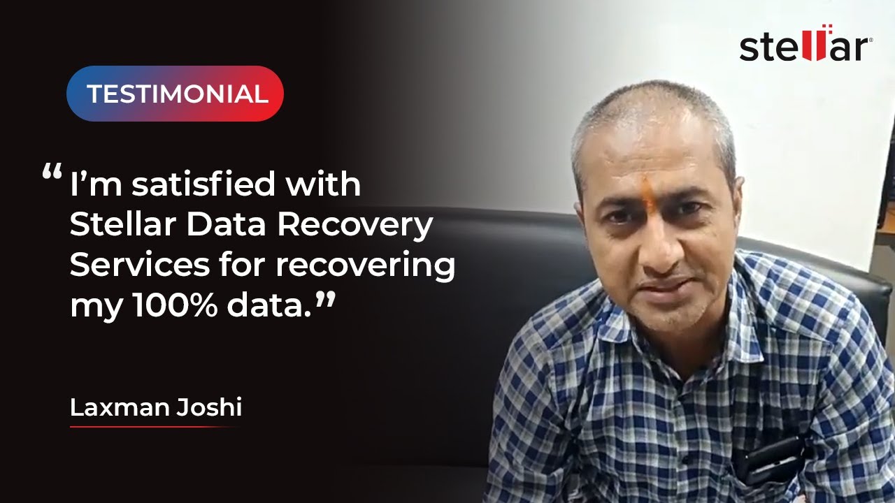 Stellar Data Recovery Ahmedabad - Testimonial by Laxman Joshi - YouTube