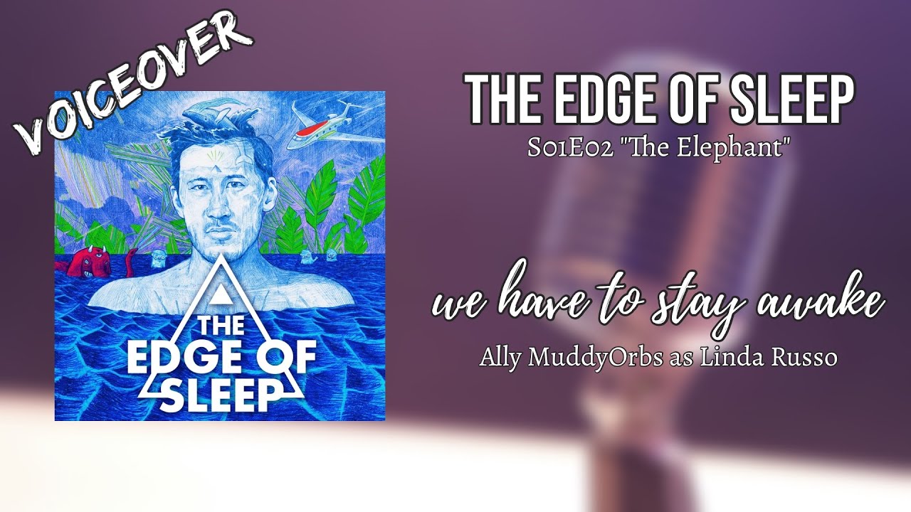 WE HAVE TO STAY AWAKE | The Edge of Sleep 1x02 Voiceover【 ADR 】 - YouTube