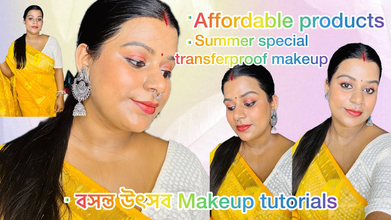 বসন্ত উৎসব Makeup tutorials 💛 ॥Summer special transfer proof makeup ...