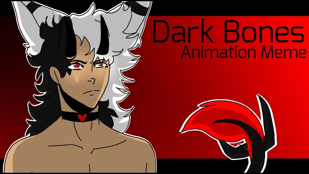 Dark Bones - Animation Meme [Gift for @luckiziy] (flipaclip) - YouTube