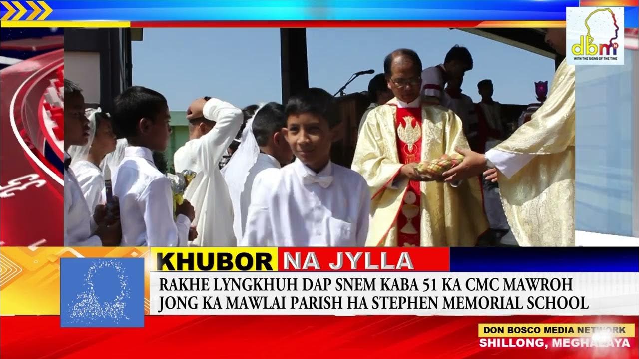 RAKHE LYNGKHUH SNEM BA 51 KA CMC MAWROH JONG KA MAWLAI PARISH - YouTube