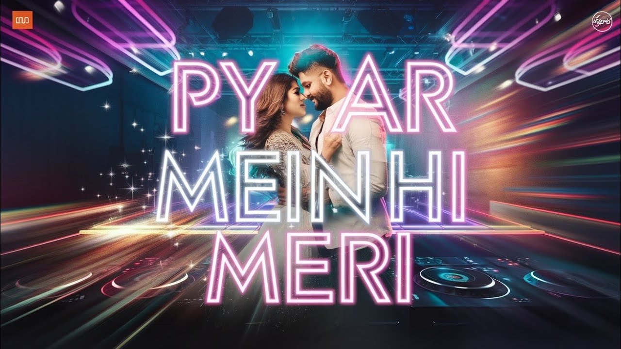 Pyaar Mein Hi Meri | Love Song | Romantic Song | Dj Hindi Song - YouTube