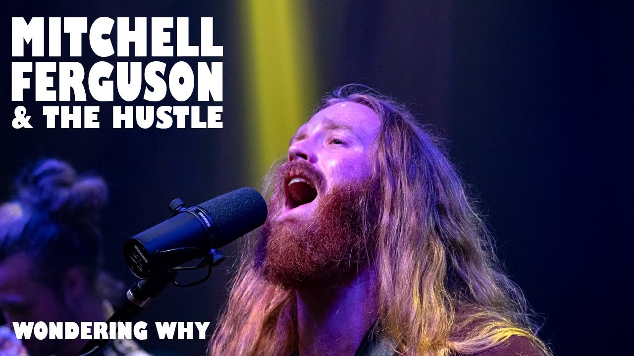 Boarded Up Music | Mitchell Ferguson and The Hustle - Wondering Why ...