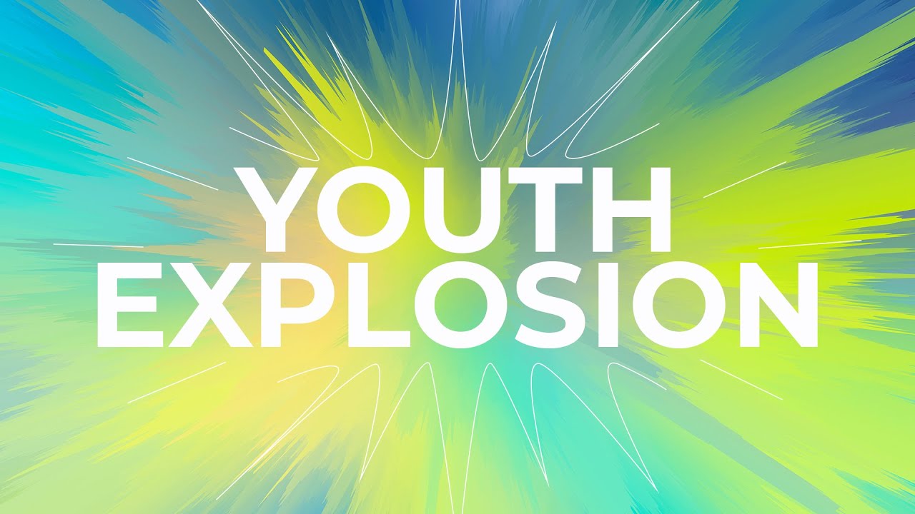 Youth Explosion; Night 1 - YouTube
