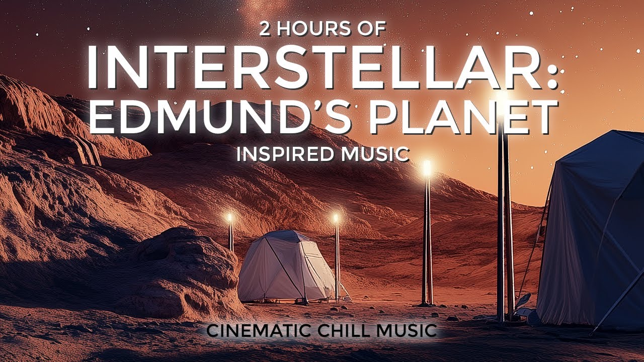 Interstellar: Edmund's Planet | Inspired Ambient Music For Relaxation ...