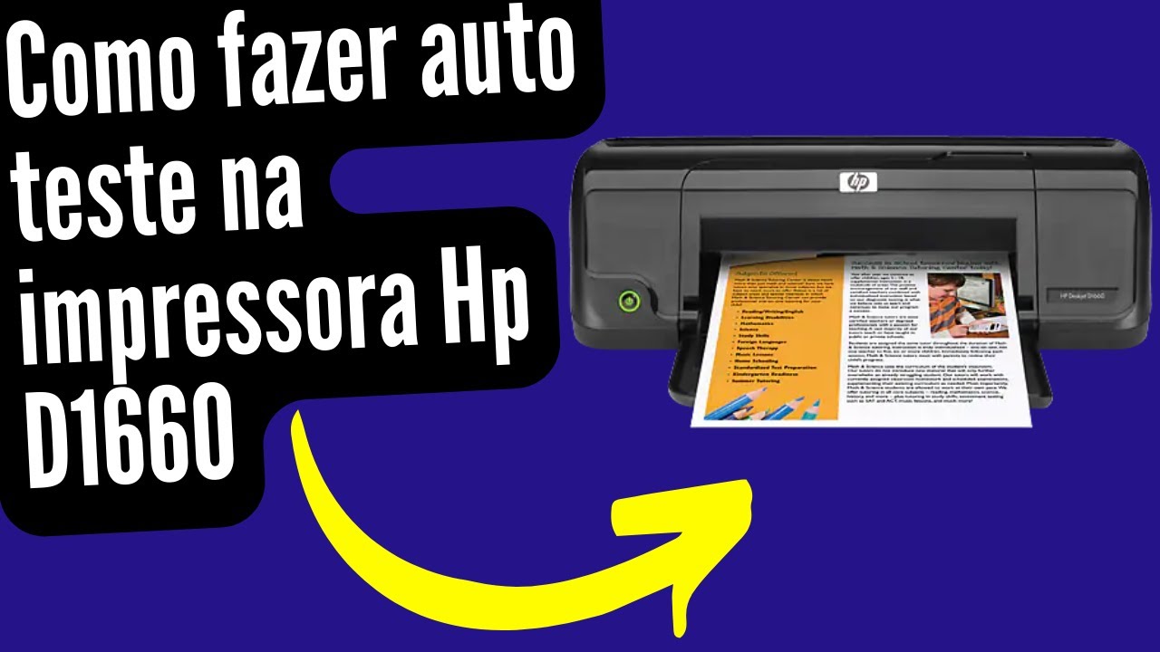 Como fazer o auto teste na impressora Hp Deskjet D1660 - YouTube