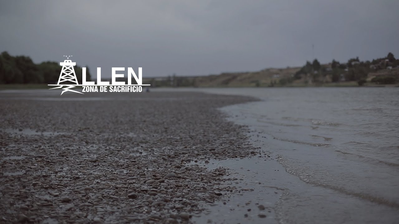 Cap. 10 "Cuenca del Rio Negro" / Allen, zona de sacrificio #fracking ...