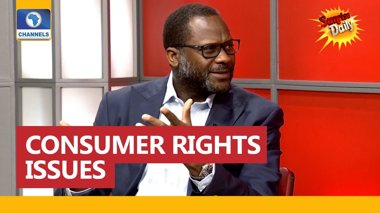 Addressing Consumer Rights Issues In Nigeria - YouTube